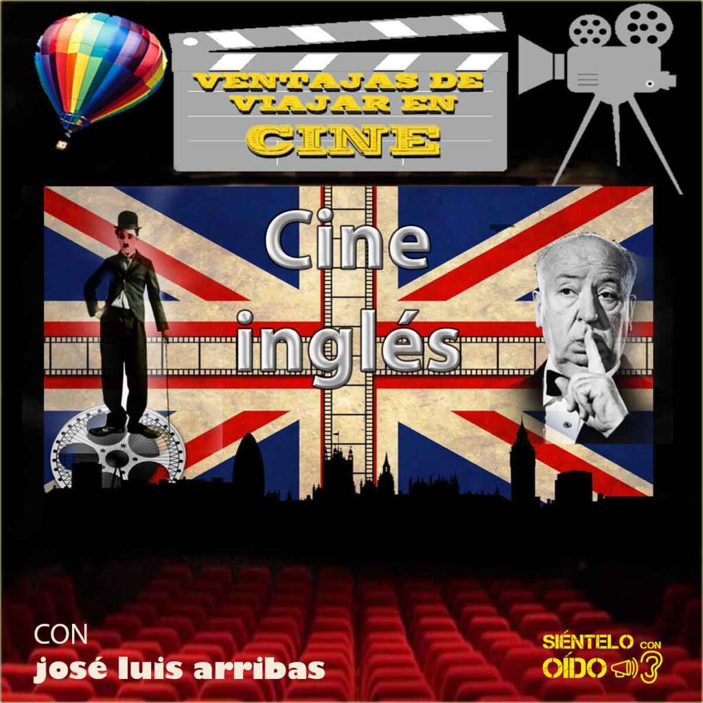 Ventajas de viajar en cine – Cine inglés | Sientelo con oido