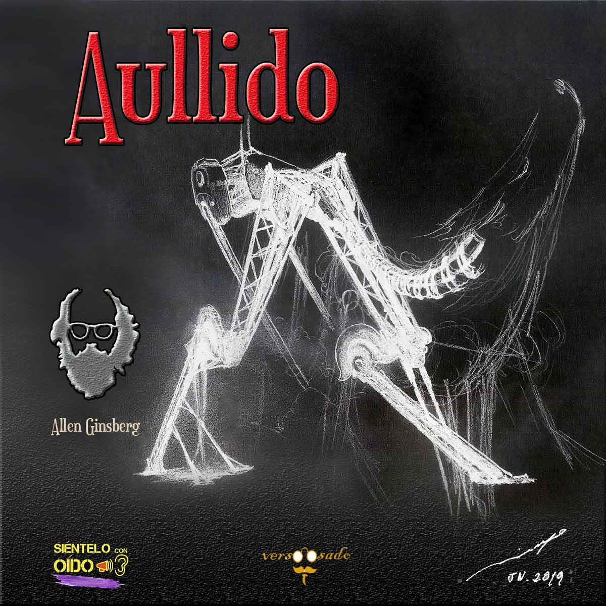 Aullido – Allen Ginsberg | Sientelo con oido