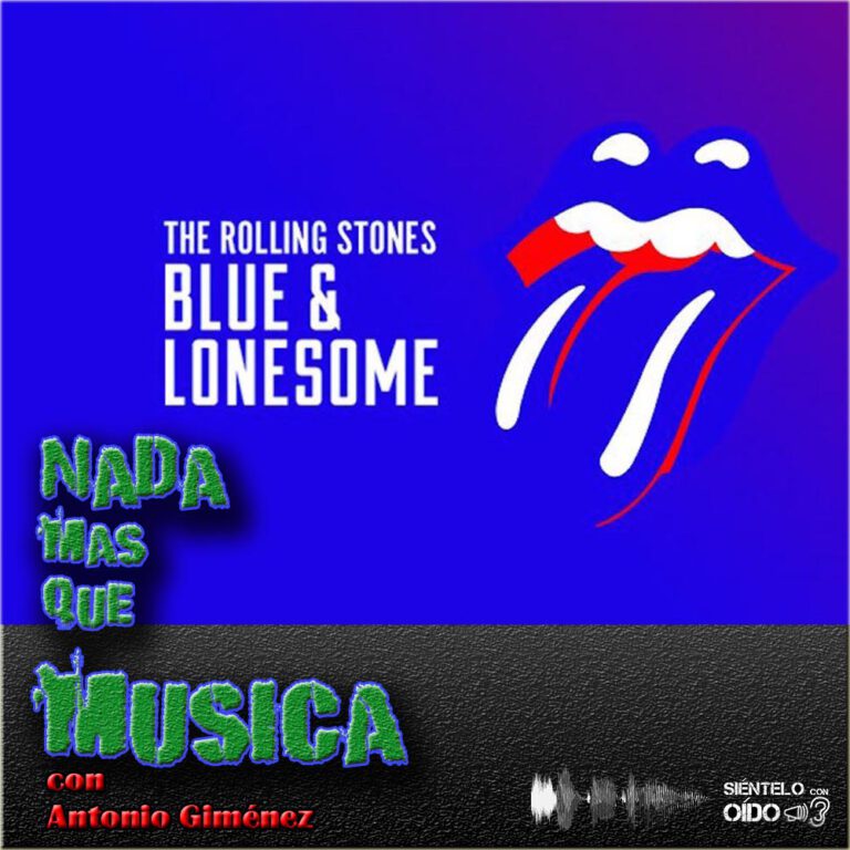 Nada más que música – The Rolling Stones – Blue and lonesome | Sientelo ...