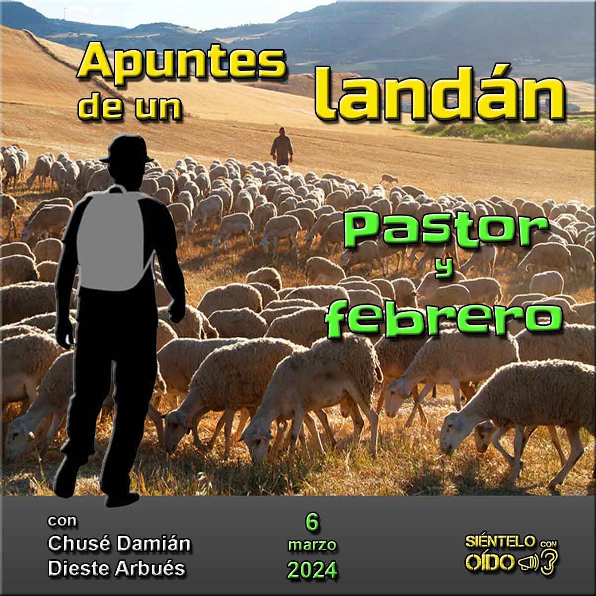Apuntes de un landán – Pastor y febrero | Sientelo con oido